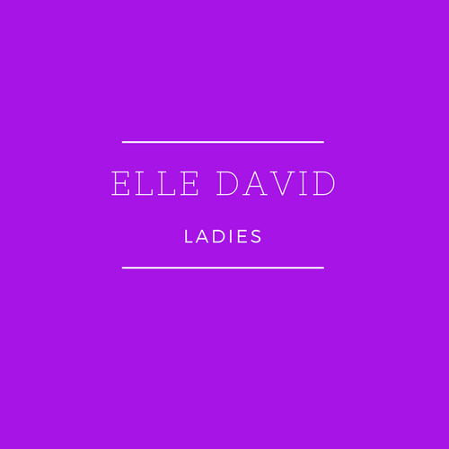 Ladies– Elle David